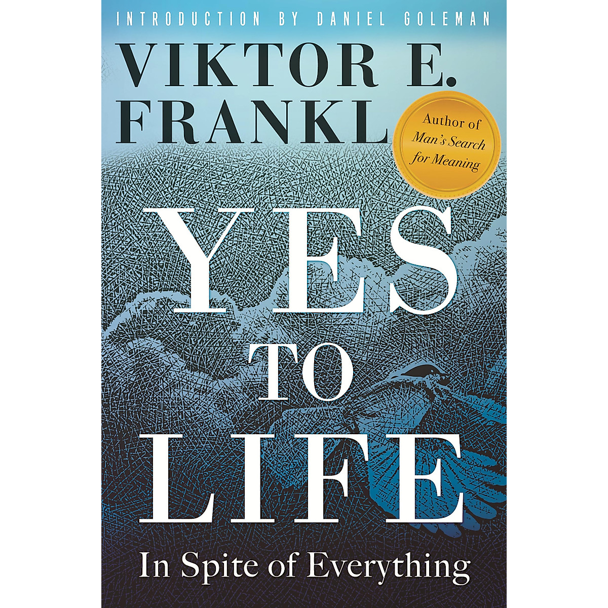 Yes to Life: In Spite of Everything