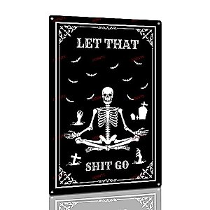 Funny Black Goth Sign Skull Let That Shit Go Metal Signs for Skeleton Halloween Goth Bathroom Decor 8x12 Inch