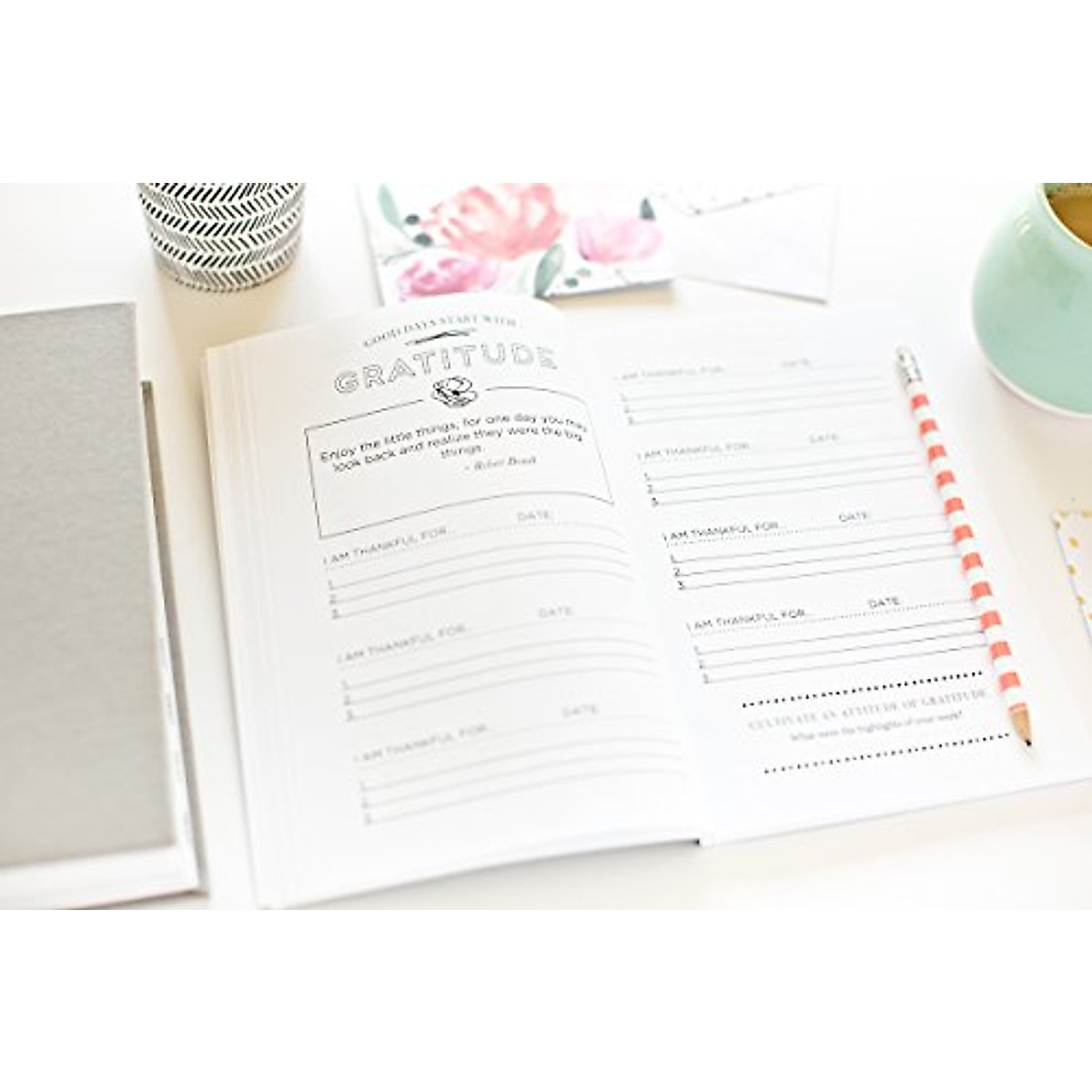 Good Days Start With Gratitude: A 52 Week Guide To Cultivate An Attitude Of Gratitude: Gratitude Journal