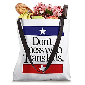 Don't Mess With Trans Kids Texas Protect Trans Kid Tote Bag