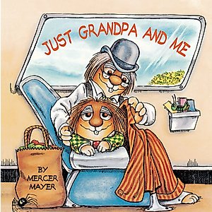 Just Grandpa and Me (Little Critter): A Book for Dads, Grandpas, and Kids (Look-Look)