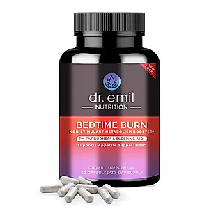 DR EMIL NUTRITION Bedtime Burn - PM Burner & Sleep Aid - Stimulant-Free Metabolism Booster for Women and Men, 30 Day Supply