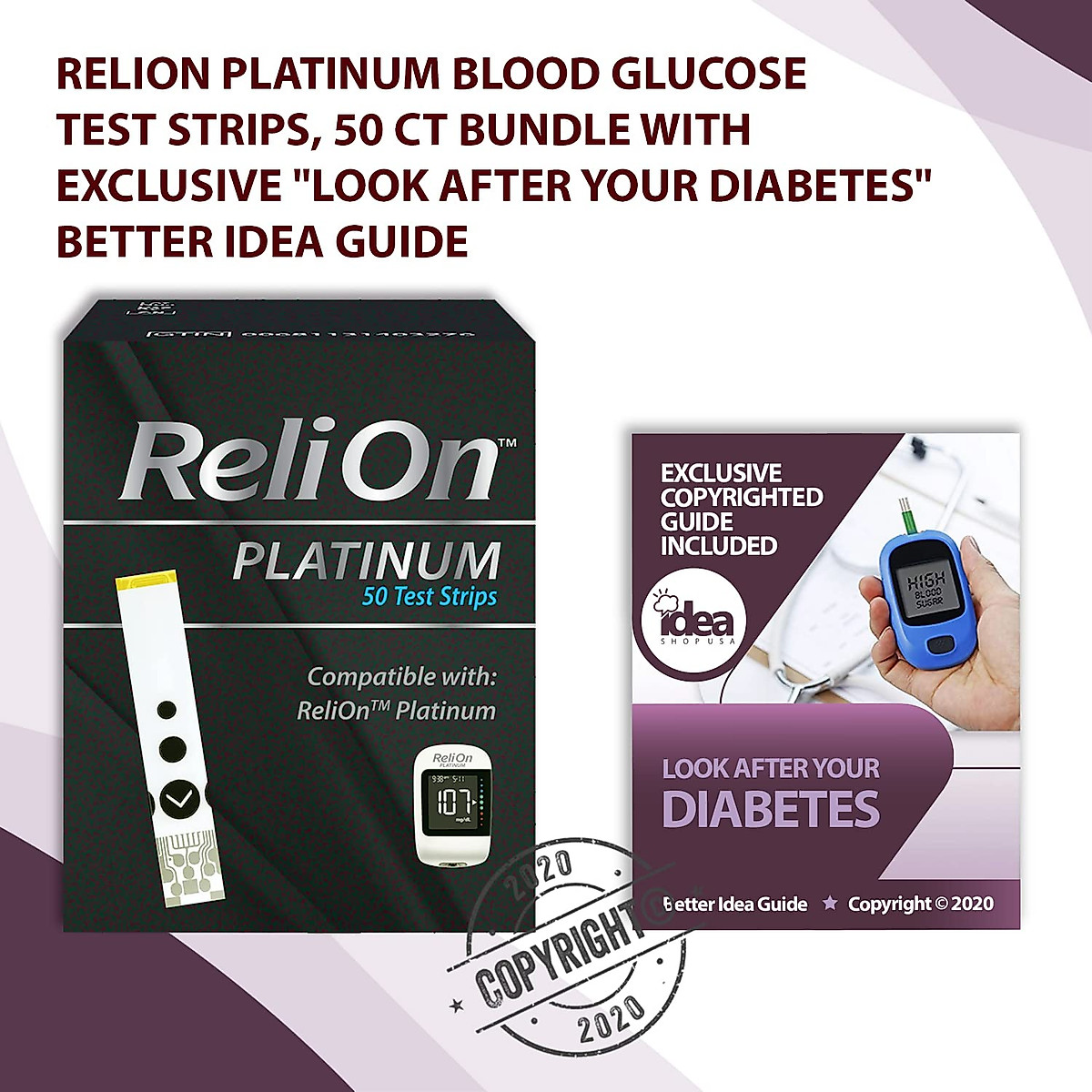 ReliOn Platinum Blood Glucose Test Strips, 50 Ct Bundle with Exclusive Look After Your Diabetes - Better Idea Guide (2 Items)