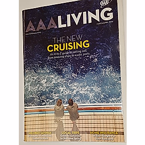 AAA Living Magazine March/April 2014 THE NEW CRUISING