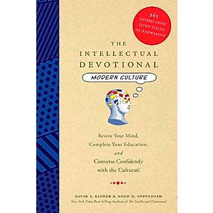 The Intellectual Devotional: Modern Culture: Revive Your Mind, Complete Your Education, and Converse Confidently with the Culturati (The Intellectual Devotional Series)