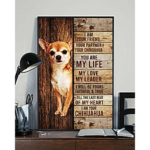 SaNavie I Am Your Friend Your Partner Your Chihuahua You Are My Life Dog Poster Vintage Metal Tin Sign Decor Gifts for Girls Living Room Decorations metal tin sign 8x12 Inch