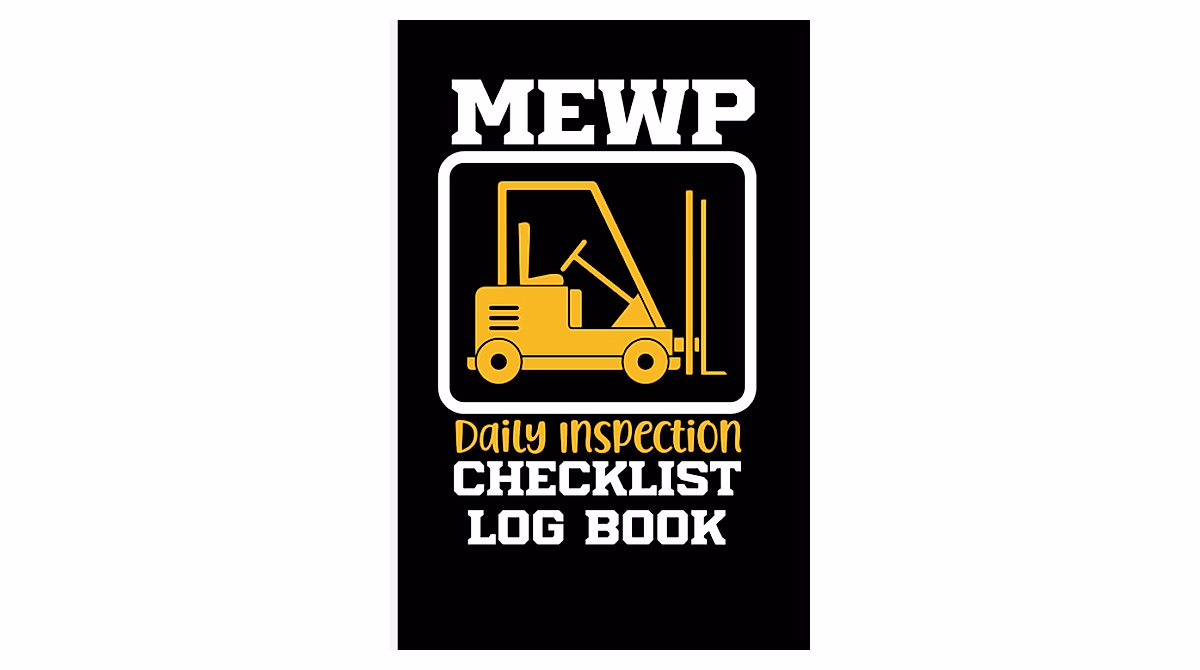 MEWP Daily Inspection Checklist Log Book - Essential Tool