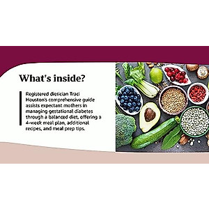 The Gestational Diabetes Cookbook & Meal Plan: A Balanced Eating Guide for You and Your Baby