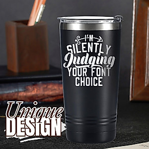 Onebttl Graphic Designer Gifts, Coworkers - I'm Silently Judging Your Font Choice - Birthday Gifts for Graphic Designer, Men, Women, Stainless Steel Tumbler 20oz Black