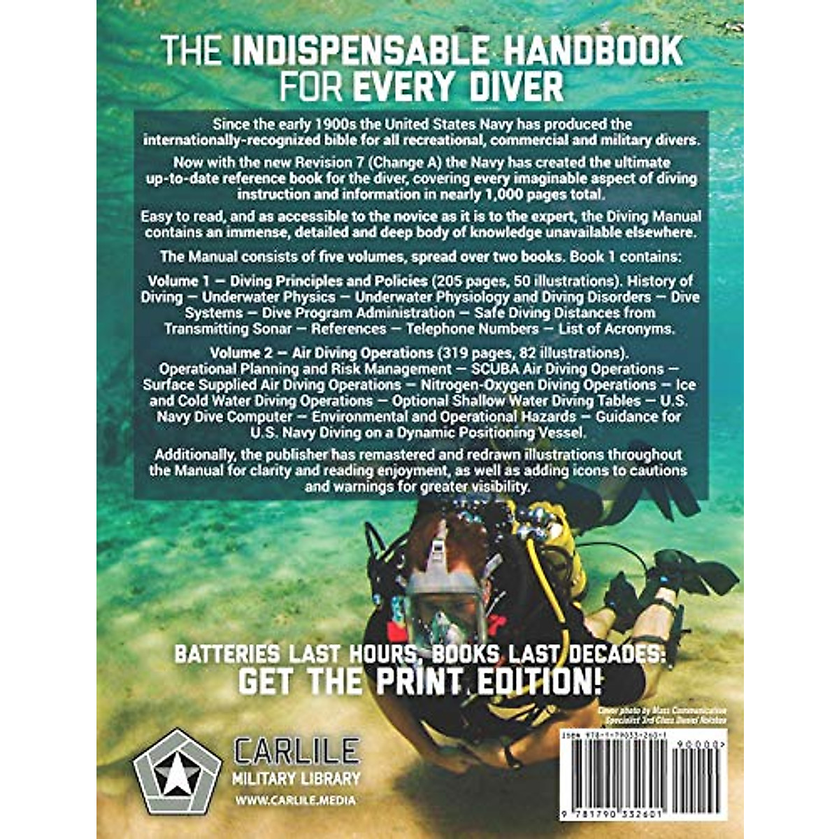 The Navy Diving Manual - Revision 7 - Book 1: Full-Size Edition, Remastered Images, Book 1 of 2: Diving Principles & Policy, Air Diving Operations (Carlile Military Library)