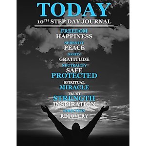 Today: 10th Step Day Journal