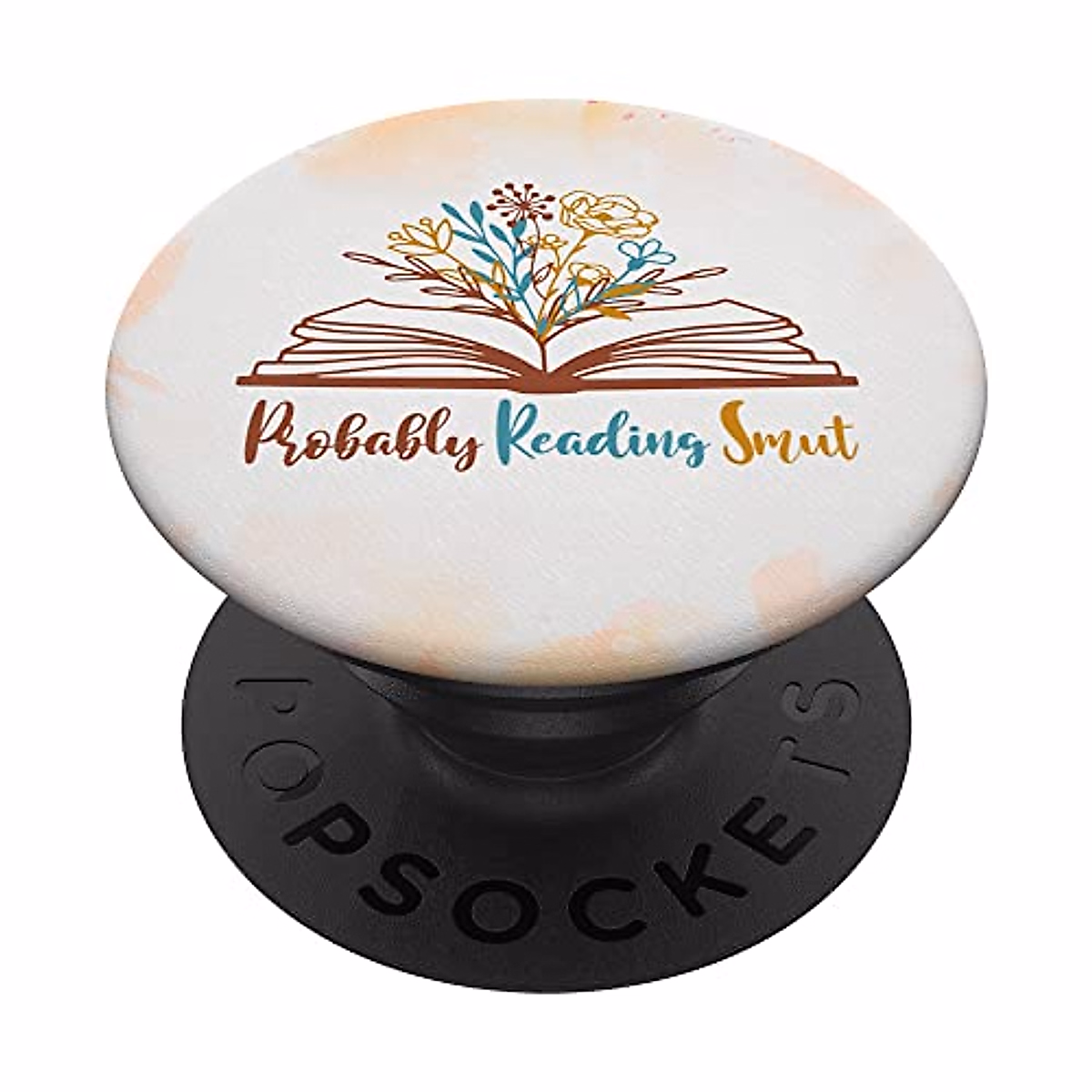 Book Lover Reader Romance Bookworm Probably Reading Smut PopSockets Swappable PopGrip