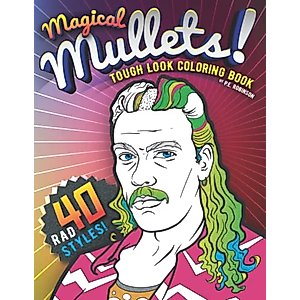 Magical Mullets! Tough Look Coloring Book