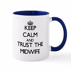 CafePress Keep Calm And Trust The Midwife Mugs Ceramic Coffee Mug, Tea Cup 11 oz