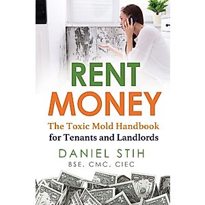 Rent Money: The Toxic Mold Handbook for Tenants and Landlords