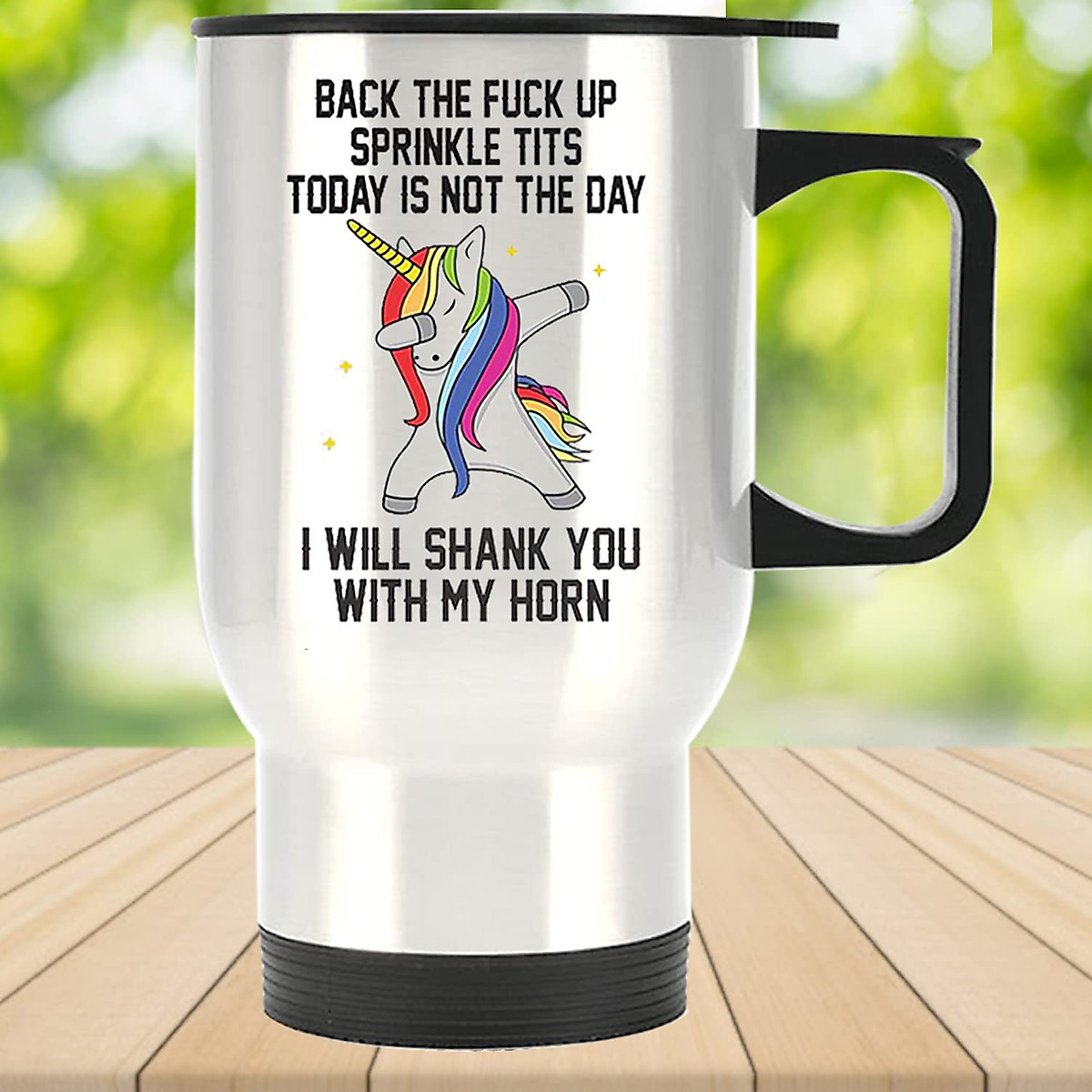 SUSANKEY Motivational Inspired Funny Saying Quotes - Back The F**k Up - I Will Shank You with My Horn - Stainless Steel Travel Mug 14 Oz Coffee/Tea Cup