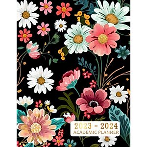 2023-2024 Academic Planner: Weekly & Monthly Planner July 2023 to June 2024 for Women with Holidays and Inspirational Quotes,12 Months Calendar ... Work and Office, Floral & Black Cover Design