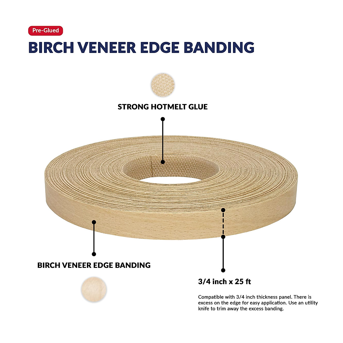 Birch Wood Veneer Edge Banding 3/4 inch x 25 ft Pre Glued Adhesive Edging Trim Tape Iron On Flexible Strip Roll Laminate Cabinate Countertop Furniture Shelf MDF Board Paintable Molding Easy Trimmer
