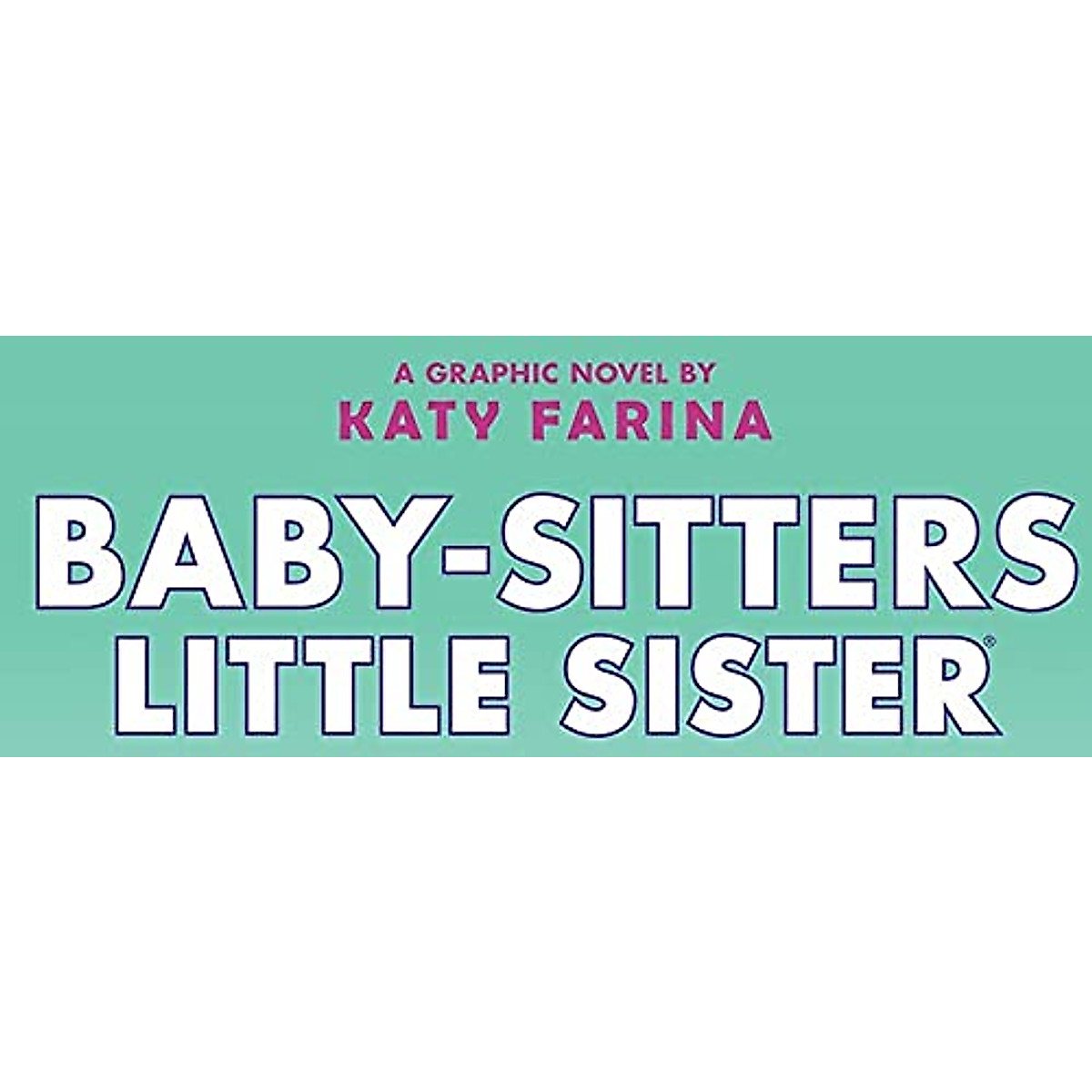 Karen's Roller Skates (Baby-sitters Little Sister Graphic Novel #2): A Graphix Book (Baby-Sitters Little Sister Graphix)