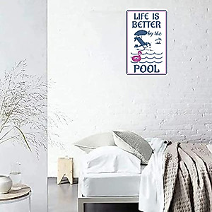 Life Is Better By The Pool 12" x 8" Funny Tin Sign Pool Decor