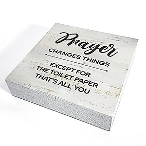 Bathroom Quote Prayer Changes Things Toilet Paper Wood Box Sign Rusitc Farmhouse Bathroom Restroom Desk Shelf Decor (5 X 5 Inch)