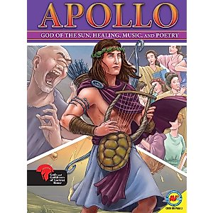 Apollo God of the Sun, Healing, Music, and Poetry: God of the Sun, Healing, Music, and Poetry (Gods and Goddesses of Ancient Rome)