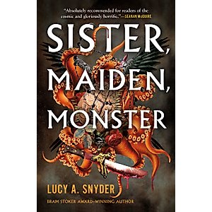 Sister, Maiden, Monster