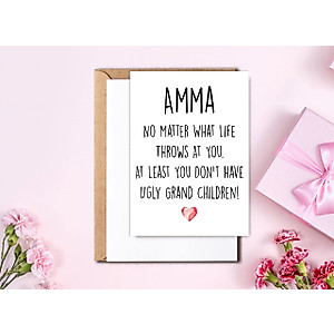 Funny Amma Card, No Matter What Life Throws At You At Least You Don't Have Ugly Grand Children, Greeting Birthday Card, Mother's Day Card