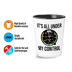 Bubble Hugs Pilot Shot Glass 1.5oz - It's All Under My Control - Airplane Job Flight Deck Staff Worker Sky Fly Captain Private Jet Aviator Career