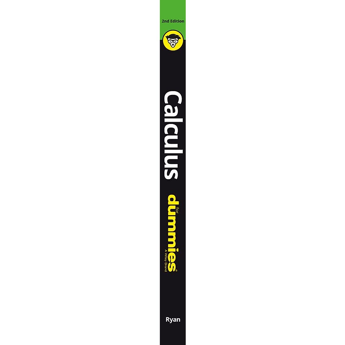 Calculus For Dummies (For Dummies (Lifestyle)) (For Dummies (Math & Science))
