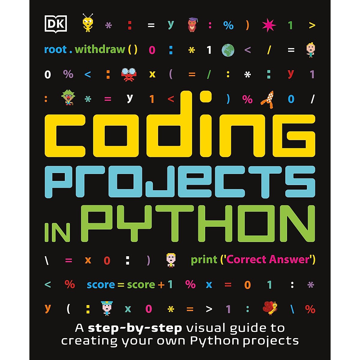 Coding Projects in Python (DK Help Your Kids)