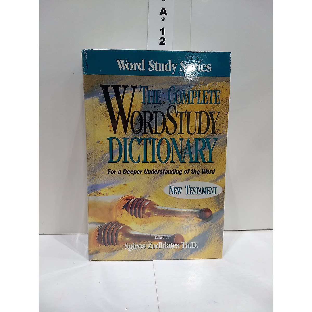 The Complete Word Study Dictionary: New Testament