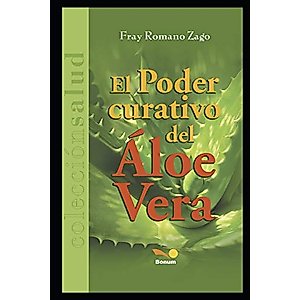 EL PODER CURATIVO DEL ÁLOE VERA (MEDICINA ALTERNATIVA) (Spanish Edition)