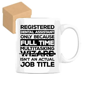 Humorous Gift Funny Registered Dental Assistant Office Aide Secretary Gift For Sister - Birthday Gift For Professionals - 11oz 15oz White Coffee Mug