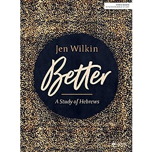 Better - Bible Study Book: A Study of Hebrews