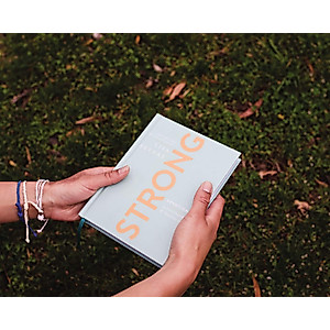 Strong: Devotions to Live a Powerful and Passionate Life (A 90-Day Devotional)