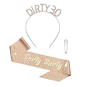 30th Birthday Sash & Rhinestone Dirty 30 Birthday Headband Kit- "Dirty thirty" Birthday Sash Happy 30th Birthday Decorations for Women 30th Birthday Gifts Party Decorations (Rose gold)