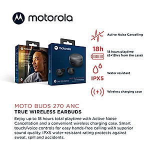 Motorola Moto Buds 270 ANC - True Wireless Bluetooth Earbuds with Microphone and Active Noise Cancellation - IPX5 Water Resistant, Touch Control, Comfort Fit - Includes Micro Charging Case - Black