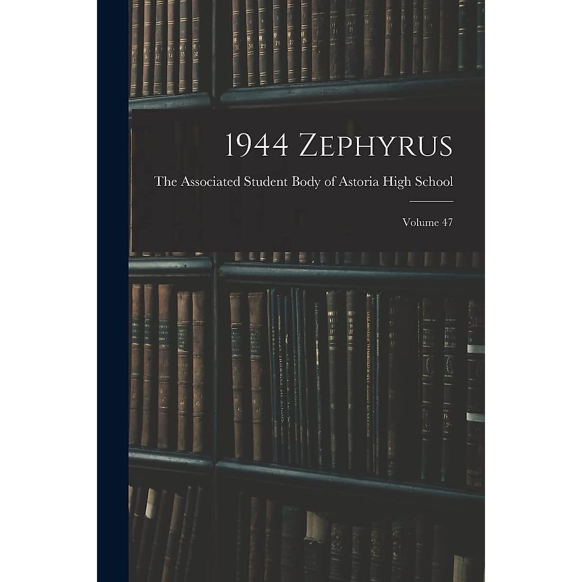 1944 Zephyrus; Volume 47