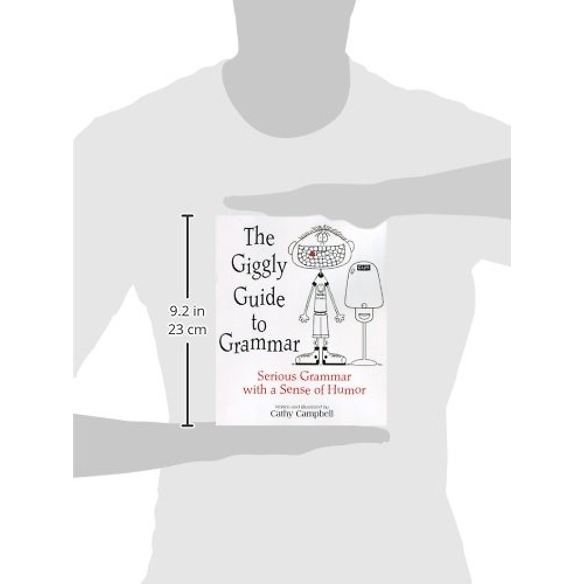 The Giggly Guide to Grammar: Serious Grammar with a Sense of Humor