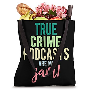 Funny True Crime Women's Murder Podcasts Gift Tote Bag