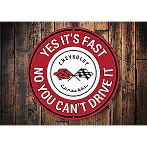 Chevy Corvette Yes It's Fast Car Sign, Garage Aluminum Sign - 12" Circle