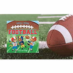 Let's Play Football! A Lift-a-Flap Board Book for Babies and Toddlers, Ages 1-4 (Chunky Lift-A-Flap Board Book)