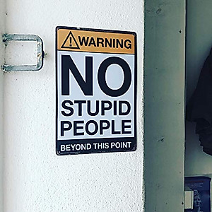 Warning No Stupid People Beyond This Point Retro Metal Tin No Trespassing Private Property Signs for Bedroom
