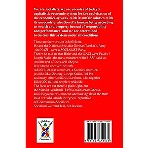 Hitler Was a Socialist: A comparison of NAZI-Socialism, Communism, Marxism-Socialism, and the United States