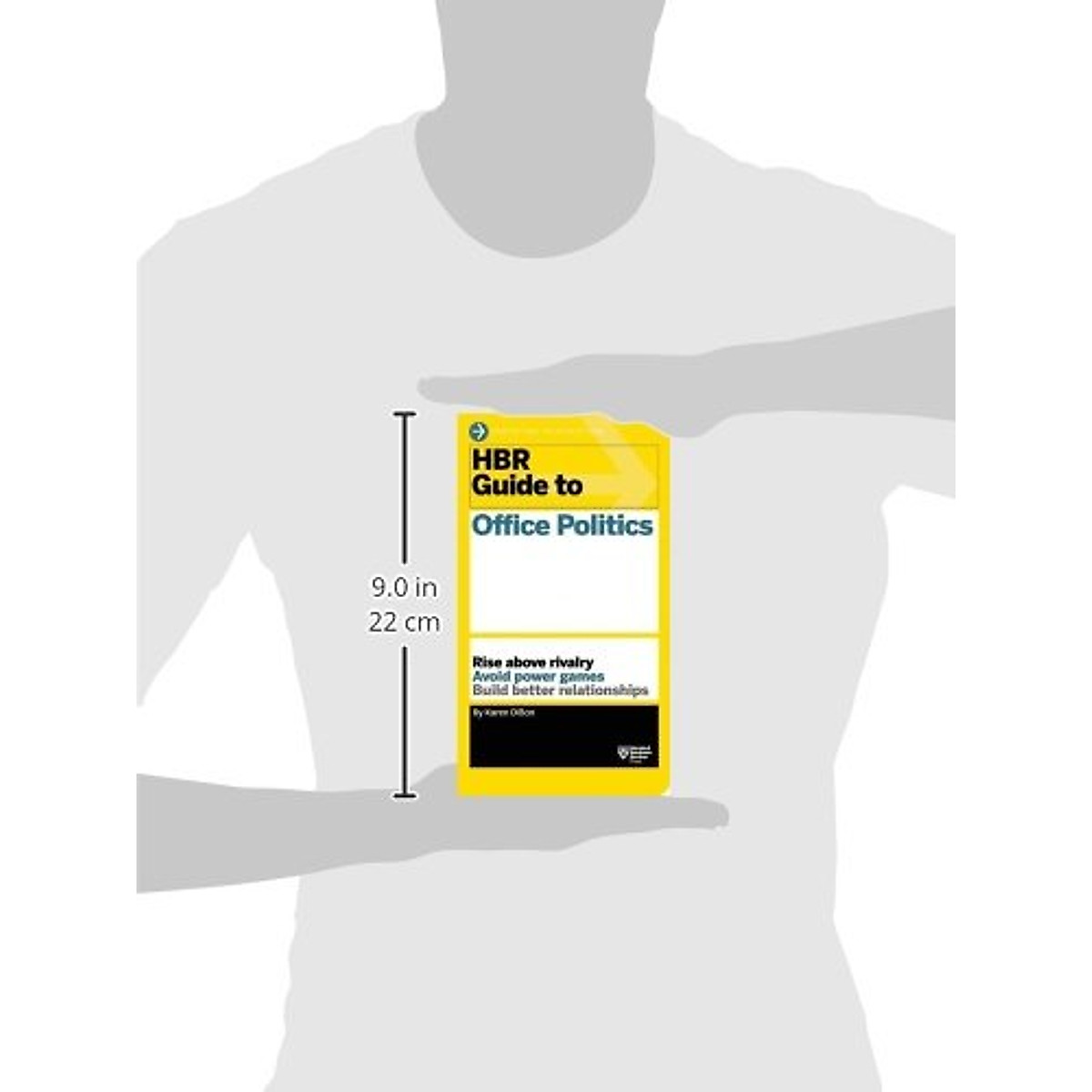 HBR Guide to Office Politics (HBR Guide Series)