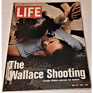 LIFE Magazine - May 26, 1972 - Cornelia Wallace with wounded husband George