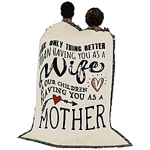 Pure Country Weavers The Only Thing Better Wife Children Mother Blanket - Gift Tapestry Throw Woven from Cotton - Made in The USA (72x54)