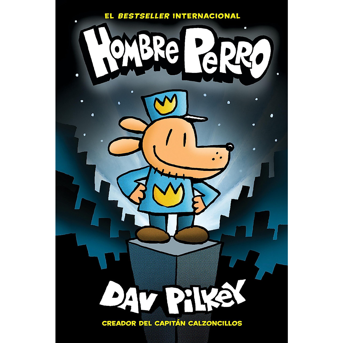 Hombre Perro (Dog Man) (1) (Spanish Edition)