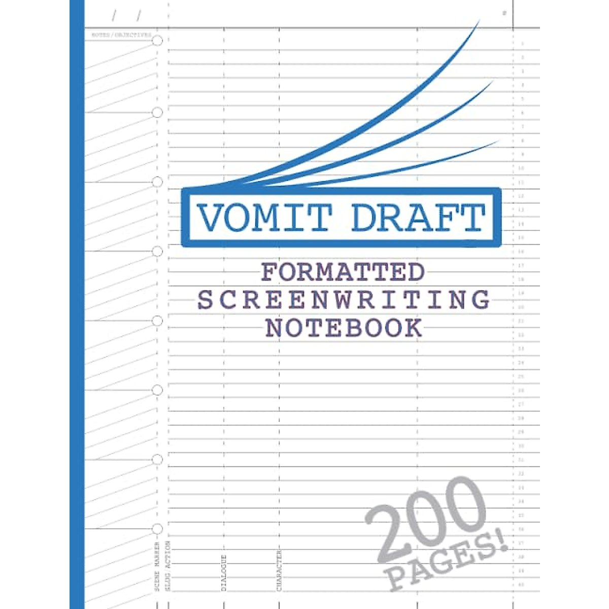 Blank Screenwriting Notebook: Write Your Own Movies - 200 Pages of Pre-Formatted Script Templates - 8.5" x 11" Journal for Ideas + Notes in Sidebars for Writers of TV Shows & Films (Vomit Drafts)